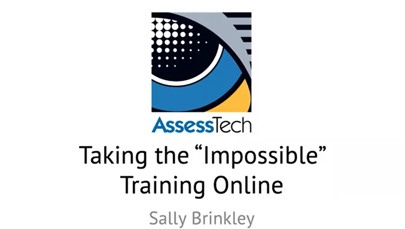 Webinar: Taking the seemingly impossible training online with AssessTech